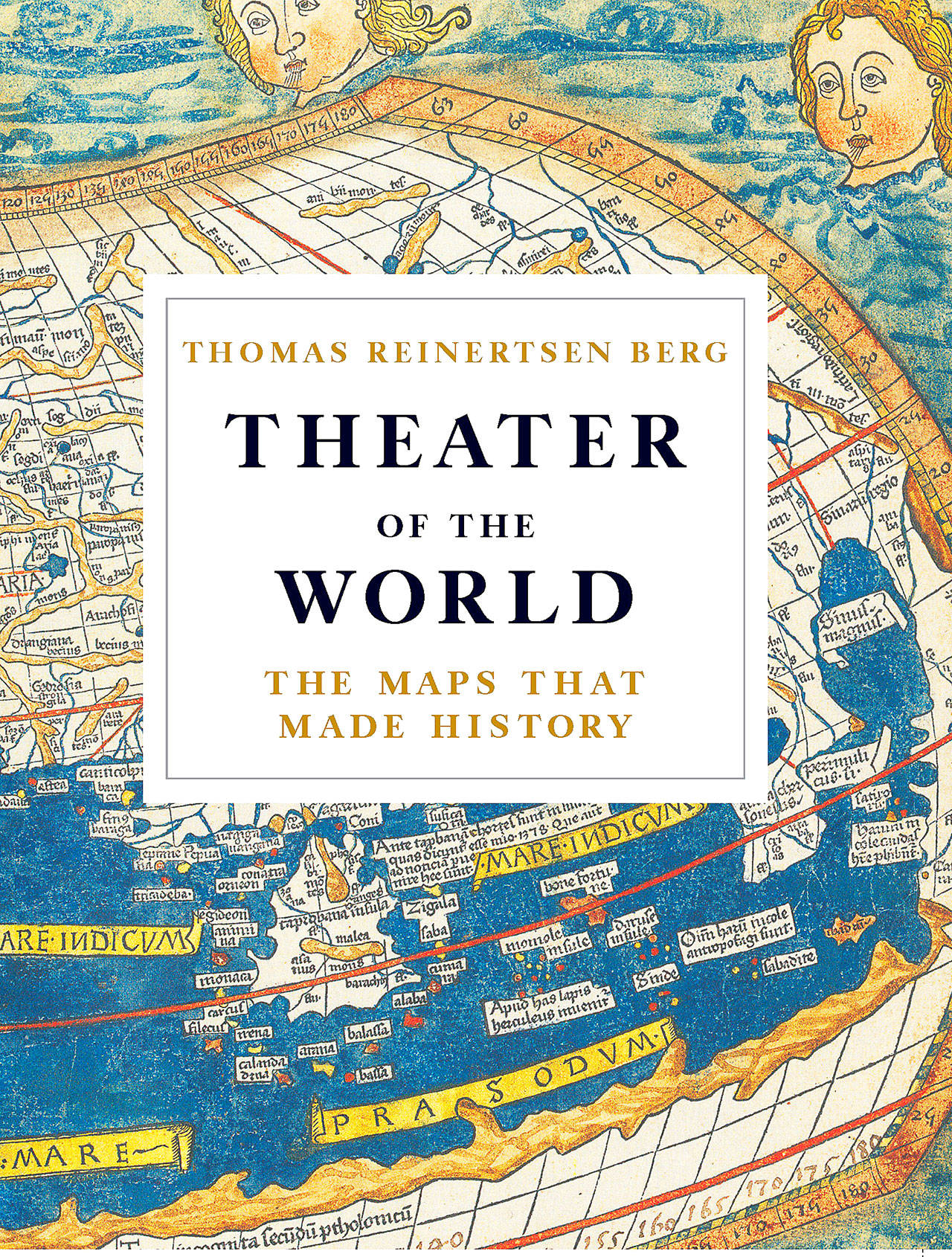 ‘Theater of the World’ takes look at the maps that shaped us ...